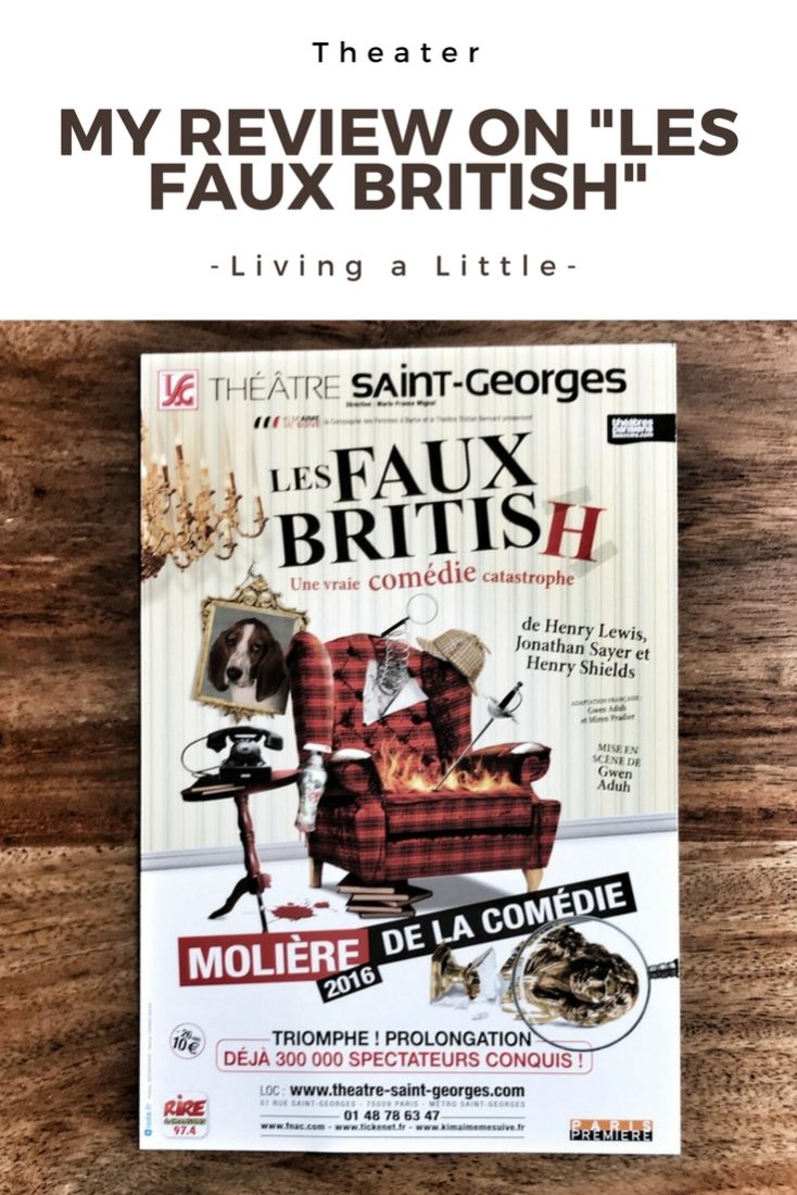 "Les Faux British" - A hilarious play - Living a Little by Anna