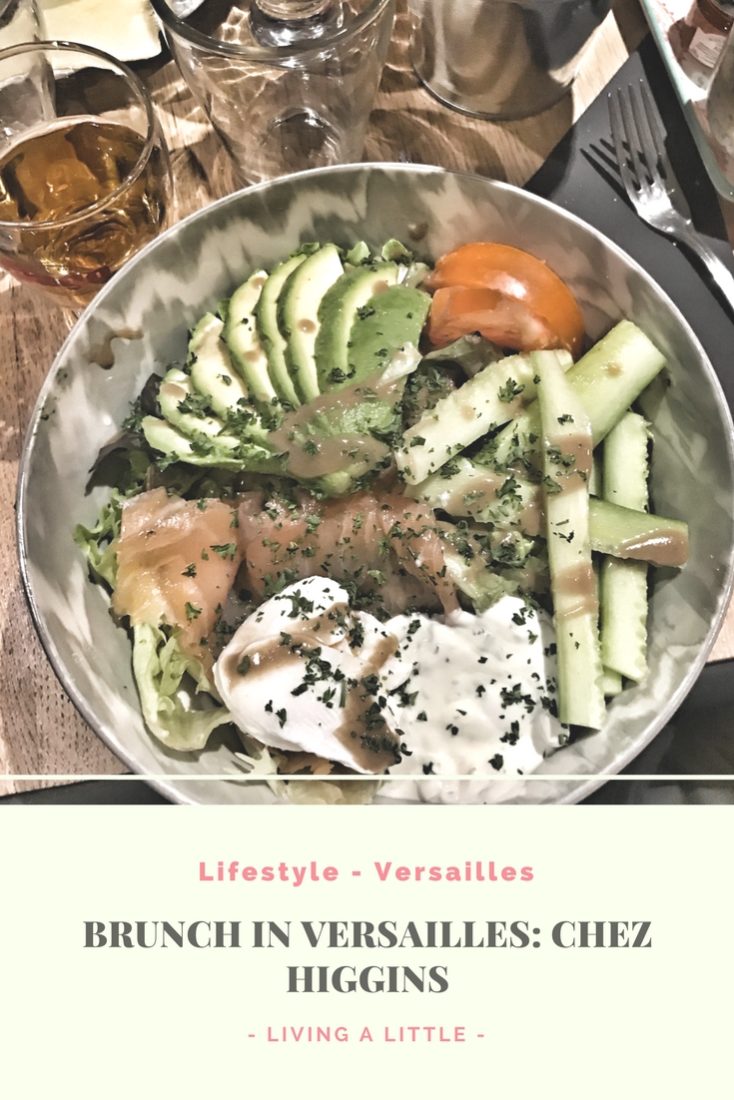 Brunch in Versailles: Chez Higgins - Living a Little by Anna